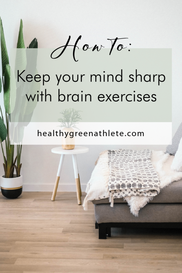 Stay mentally fit with these 8 brain exercises - Healthy Green Athlete